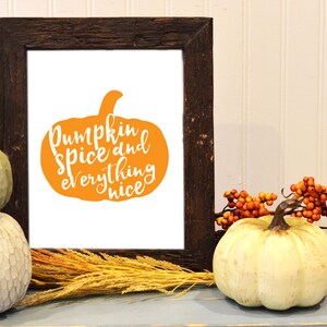Pumpkin Spice and Everything Nice / Pumpkin Spice Decor / Fall Decor ...