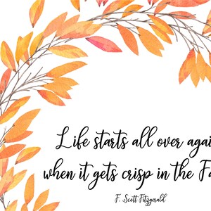Life Starts All Over Again When It Gets Crisp in the Fall / F. Scott ...
