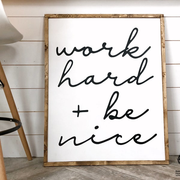Work Hard and Be Nice to People - Etsy