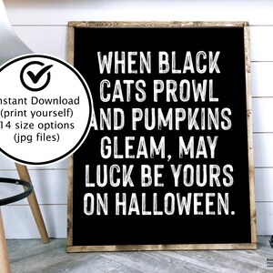 Halloween Sign Printable When Black Cats Prowl and Pumpkins - Etsy