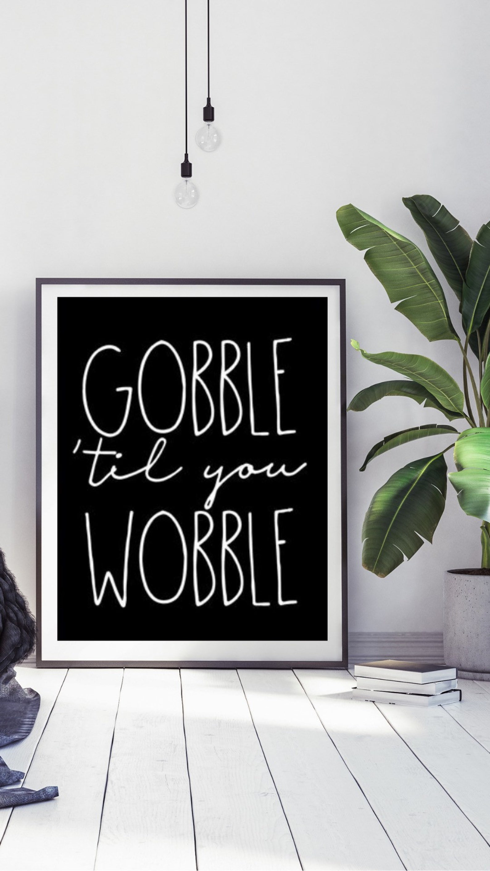 Funny Thanksgiving Signs Gobble Til You Wobble Sign Turkey - Etsy