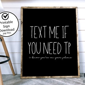 Text Me If You Need TP I Know You're on Your Phone - Etsy