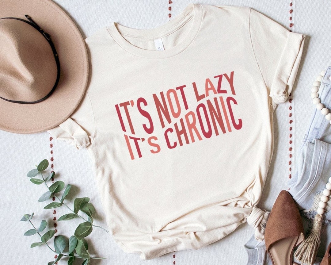 Chronic Illness Shirt | CFS Shirt, Invisible Illness Shirt - Etsy