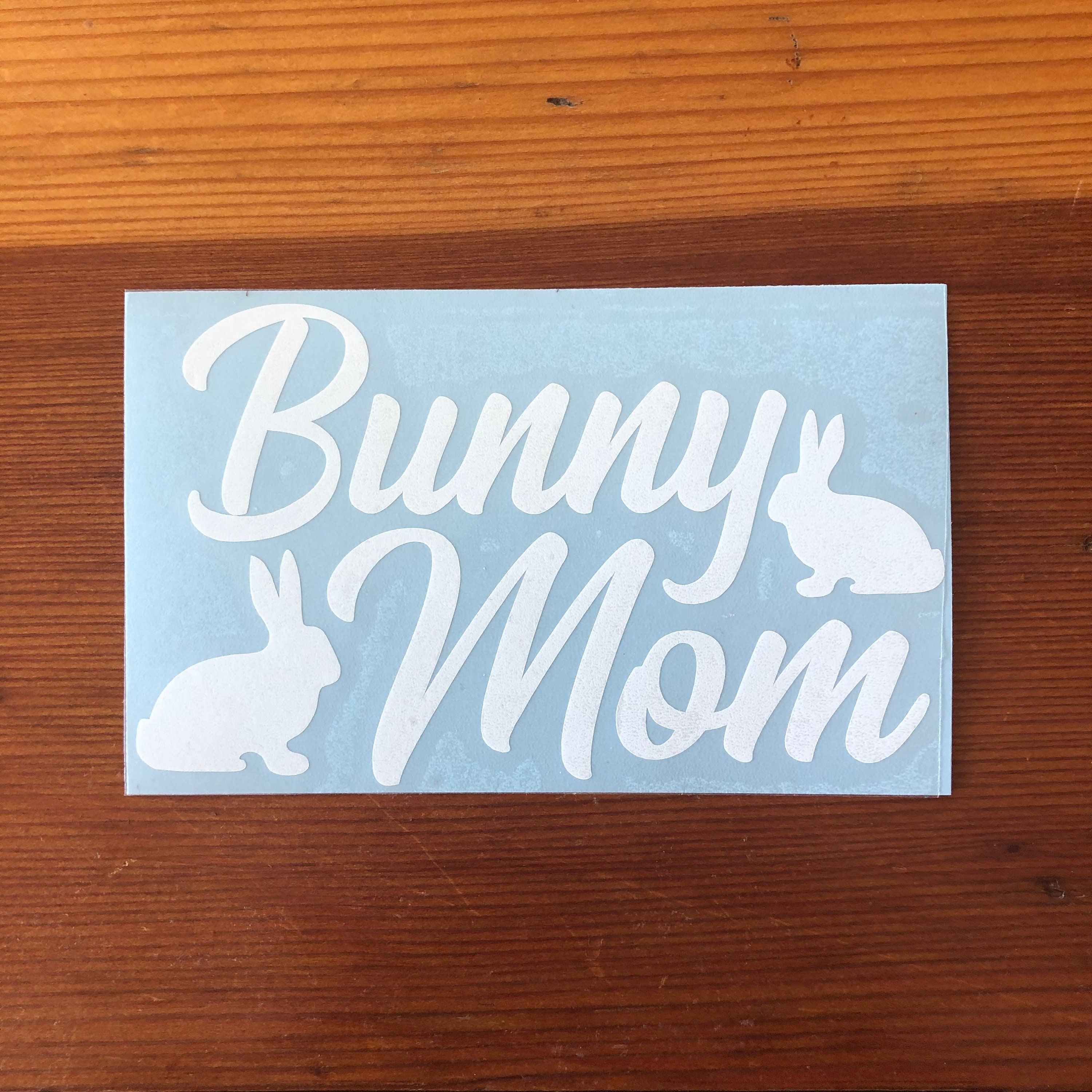 Bunny Mom Rabbit Bun Vinyl Decal Sticker for Tumbler Car - Etsy