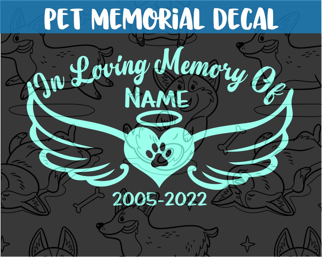 Pet Memorial Decal, in Loving Memory, Forever in Our Hearts Gift Vinyl ...