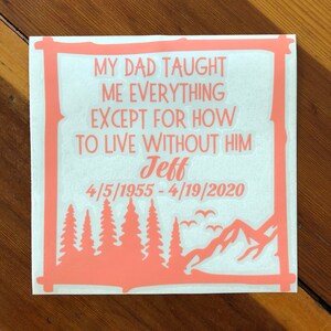 Dad Memorial Vinyl Decal | Custom Tribute Remembrance Sticker Forever ...