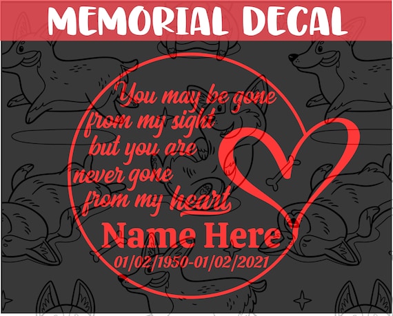 You May Be Gone From My Sight Heart Memorial Vinyl Decal - Etsy