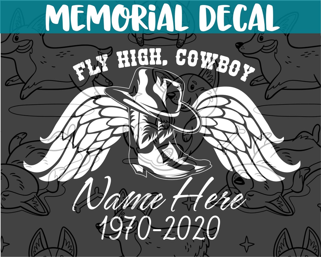 Fly High Cowboy | in Loving Memory Memorial Vinyl Decal Sticker Western ...