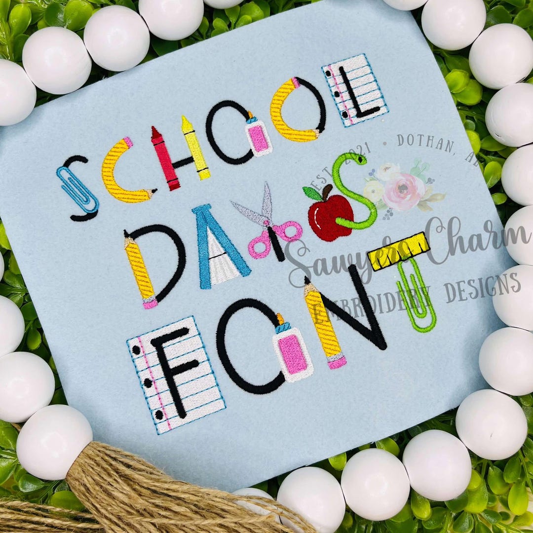 School Days Machine Embroidery Font, Satin & Fill Stitch Letters, BX ...