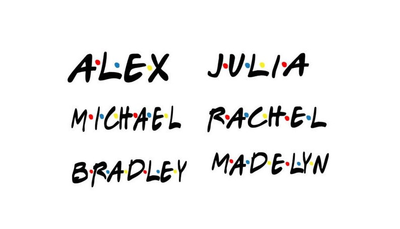 Custom Name in FRIENDS Font Custom Decal Party Decal Kids - Etsy