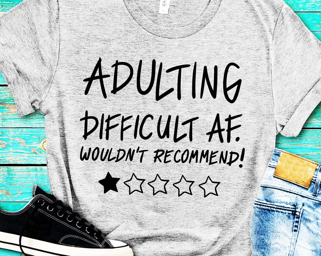 Adulting Svg File, Funny Svg, Humor Svg, Adulting Quote Svg, Funny ...