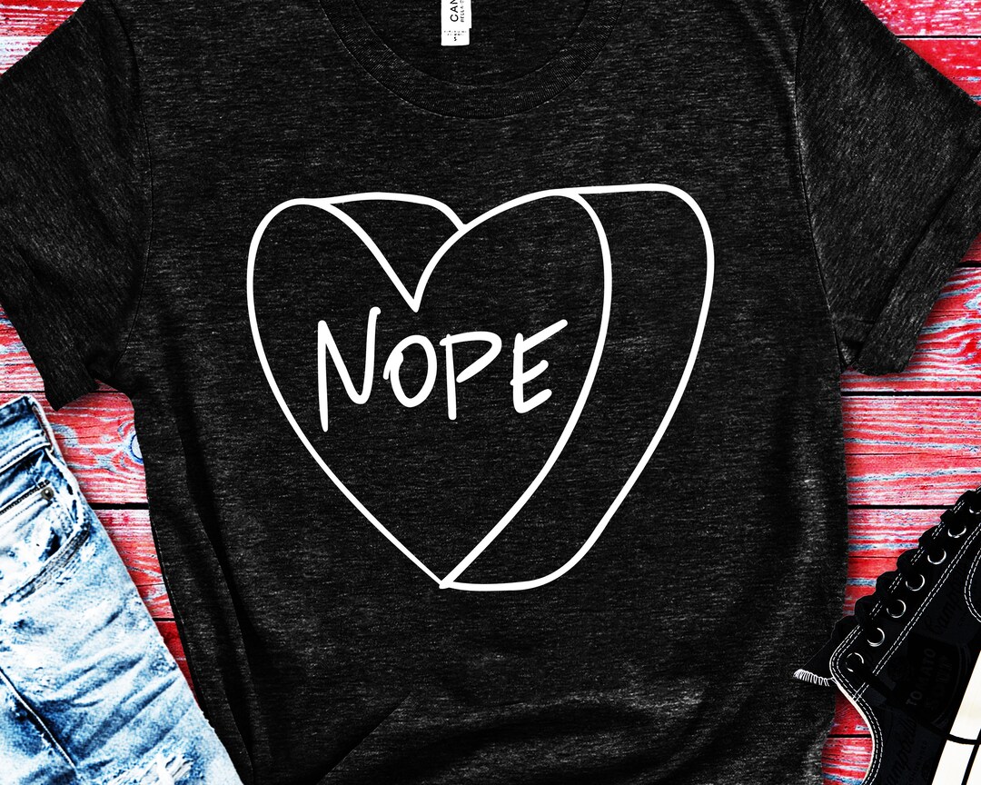 Nope Svg, Funny Candy Heart Svg File, Valentine's Day Svg, Valentie Svg ...