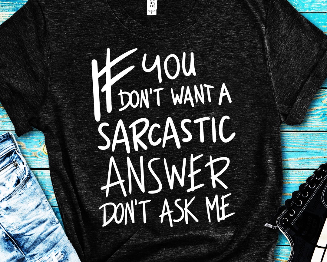 Sarcastic Svg File, Sarcastic Dxf, Funny Cut File, Vector File for ...