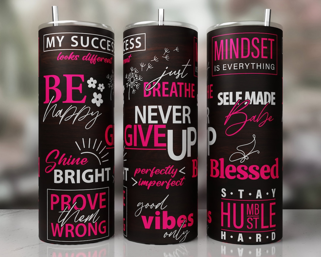 Inspirational Tumbler Wrap, Motivational PNG Seamless Sublimation ...