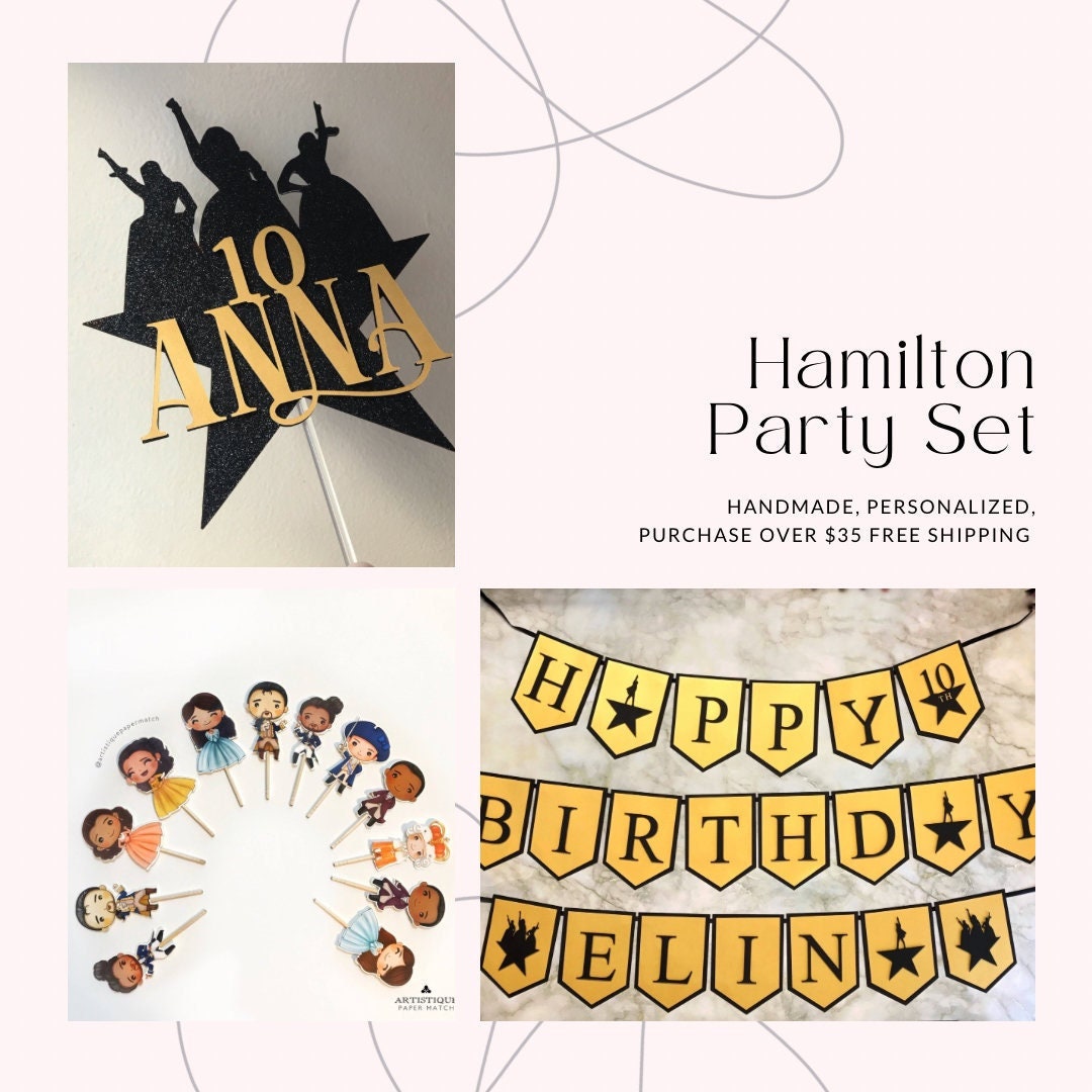 Hamilton Birthday Package, Hamilton Musical Inspired Birthday Party ...