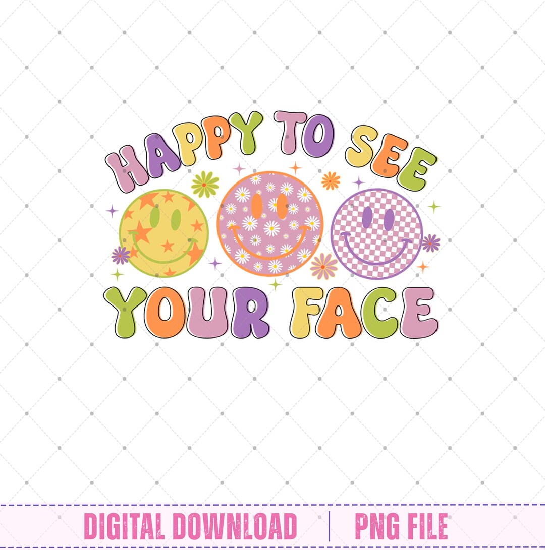 Happy to See Your Face Png, Positivity Png, Smile Face Png, Floral ...