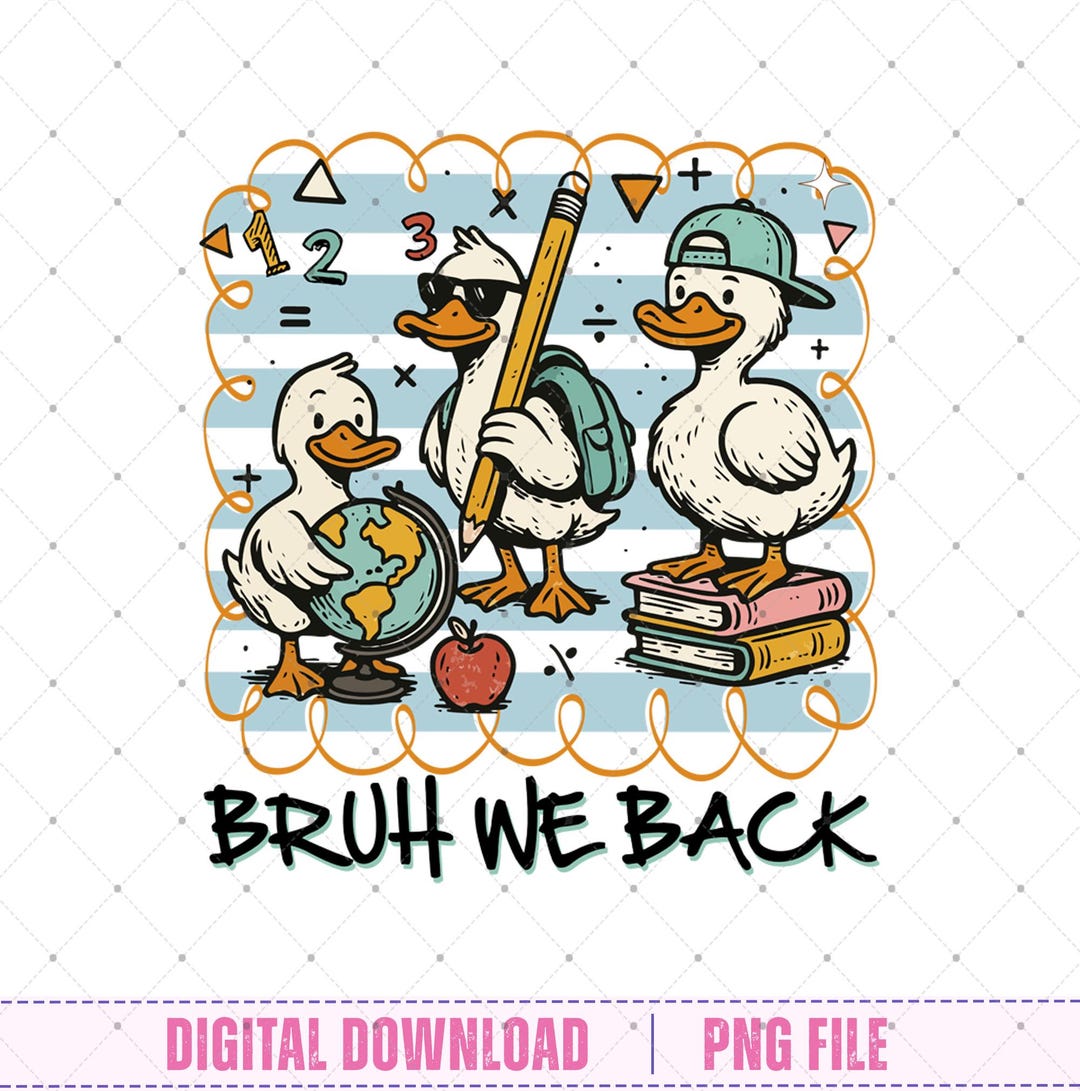 Goose Bruh We Back Png, Funny Goose to School Png, Hero Kids Shirt Png ...
