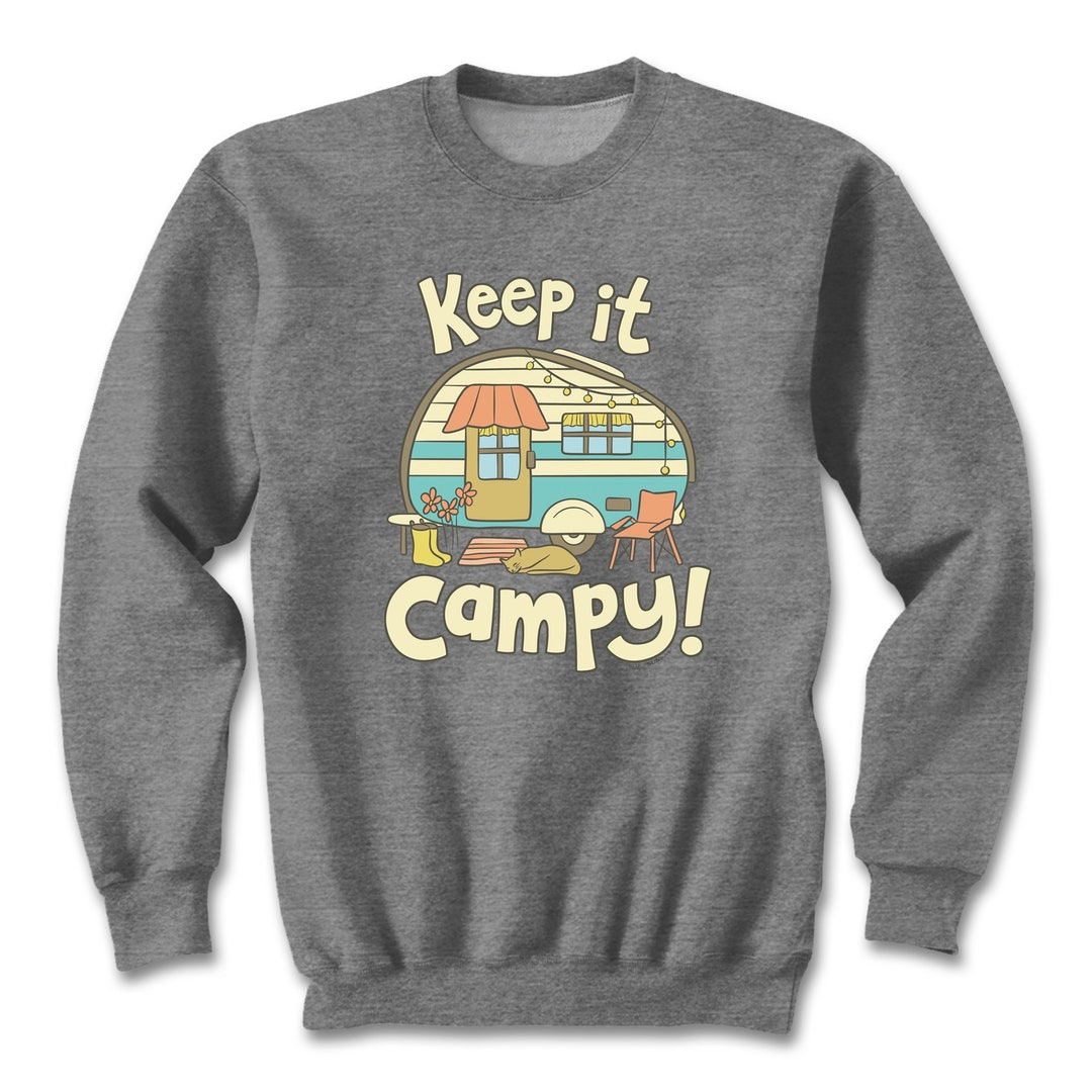 Camp Sweatshirt | Keep It Campy | Camper Sweatshirt | Camping | Travel ...