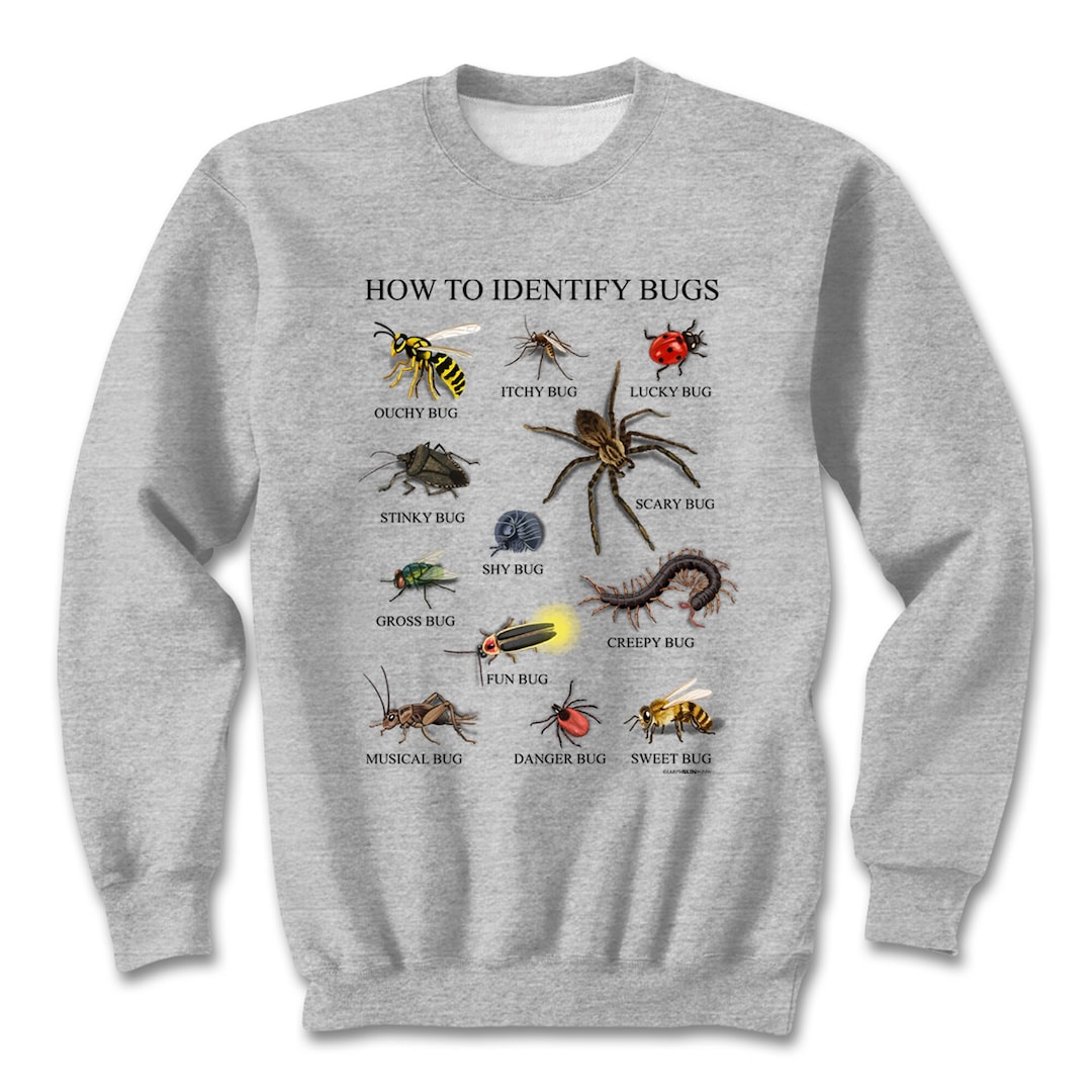 Bug Sweatshirt How to Identify Bugs Cute Bug Shirt Creepy Crawlies ...