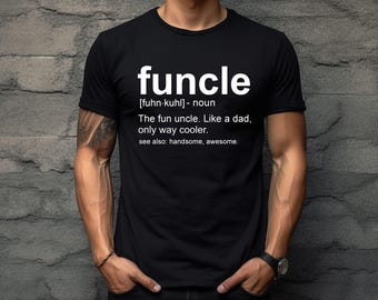 Funcle Funtie Definition Shirt Fun Uncle Funny Uncle Aunt Gift Auntie ...
