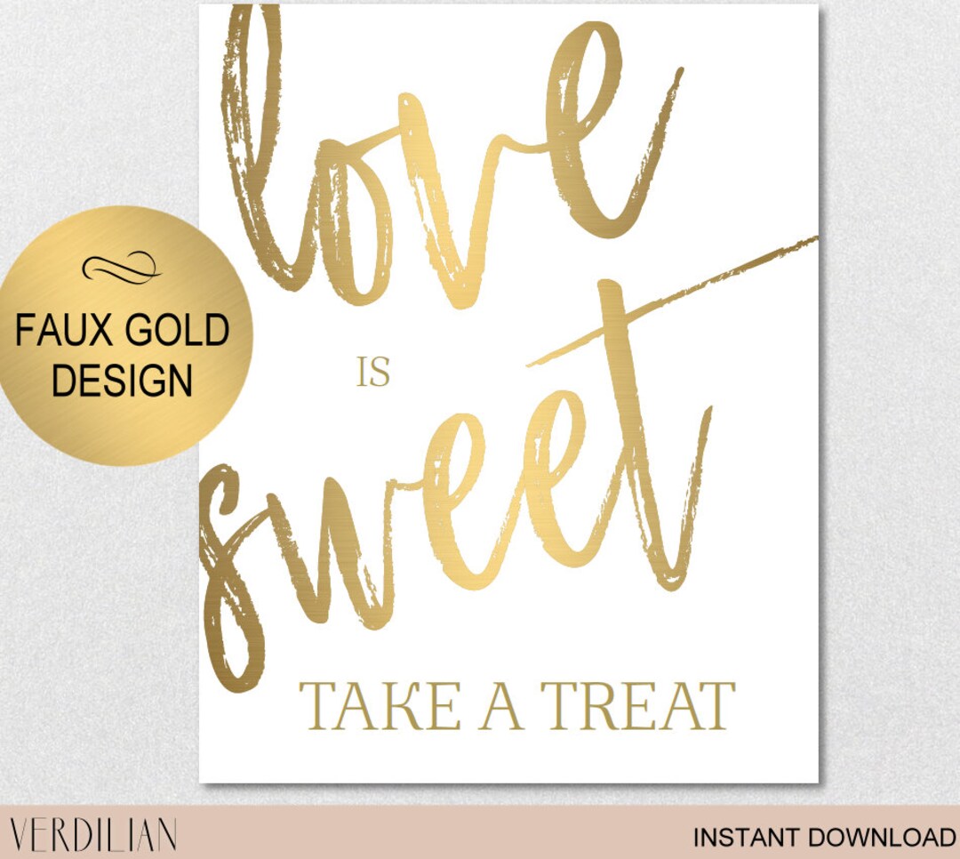 Love is Sweet Sign Template, Take a Treat Sign, Dessert Table Sign Gold ...