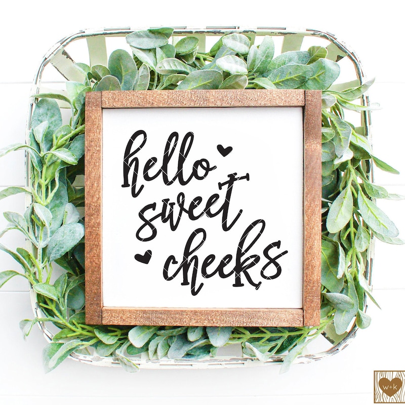 Hello Sweet Cheeks - Etsy