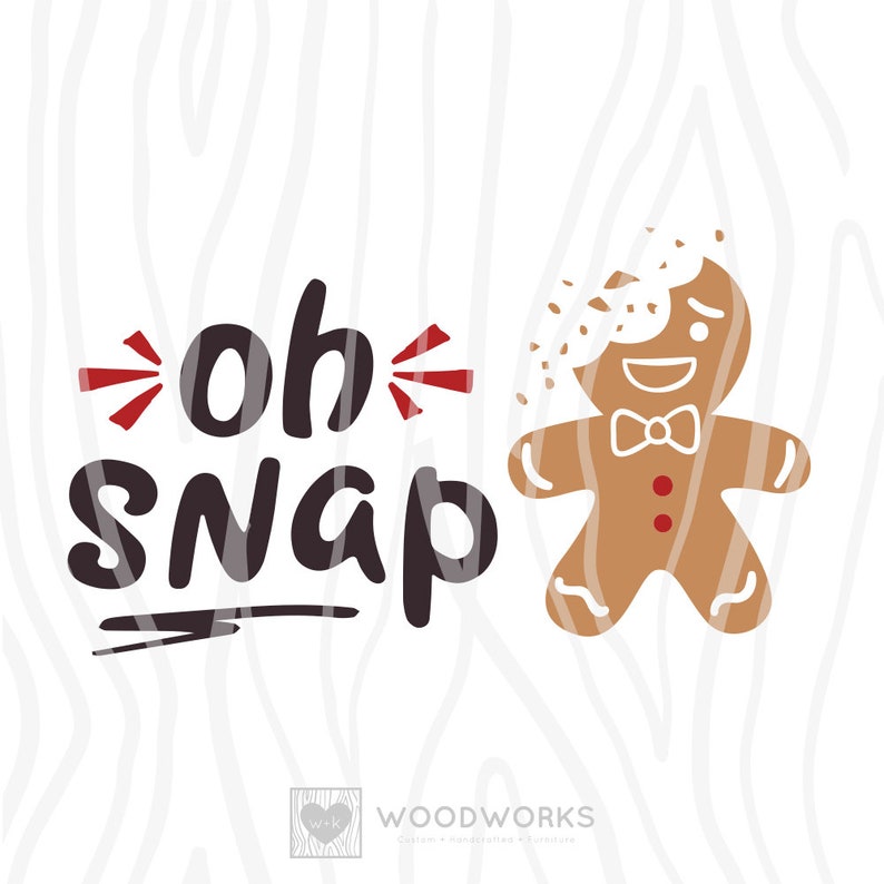 SVG / DXF - “oh Snap” Gingerbread Man (broken, Broke, Snapped, Ginger ...