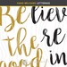 SVG / DXF Be the Good / Believe There is Good in the World, Hand ...