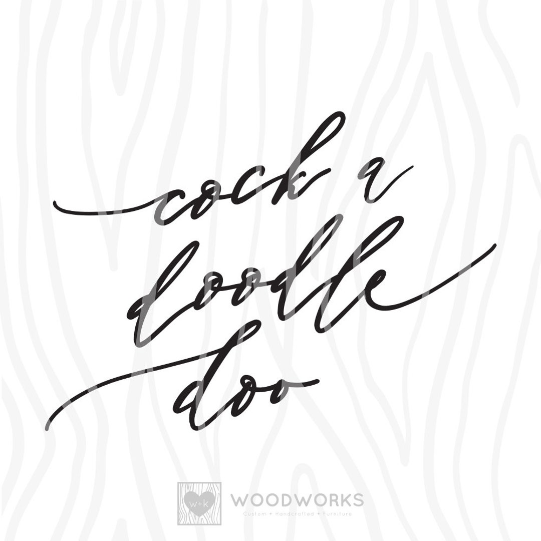 SVG / DXF - "cock A Doodle Doo" Farmhouse Sign, Farm Animal, Chicken ...