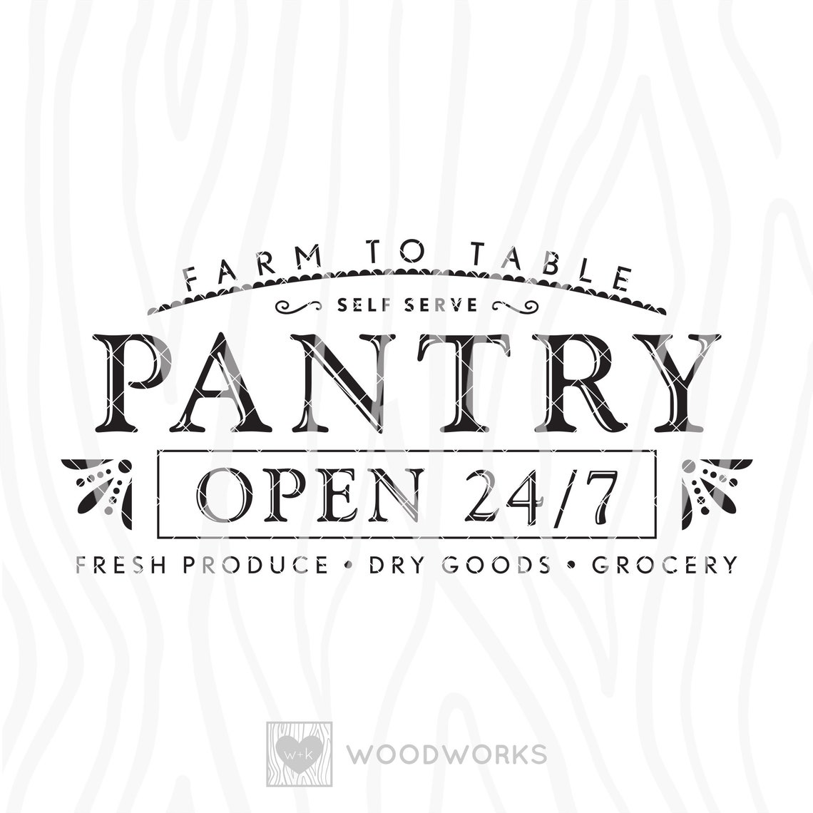 SVG / DXF - Farm to Table, Self Serve "pantry Open 24/7" Cut File ...