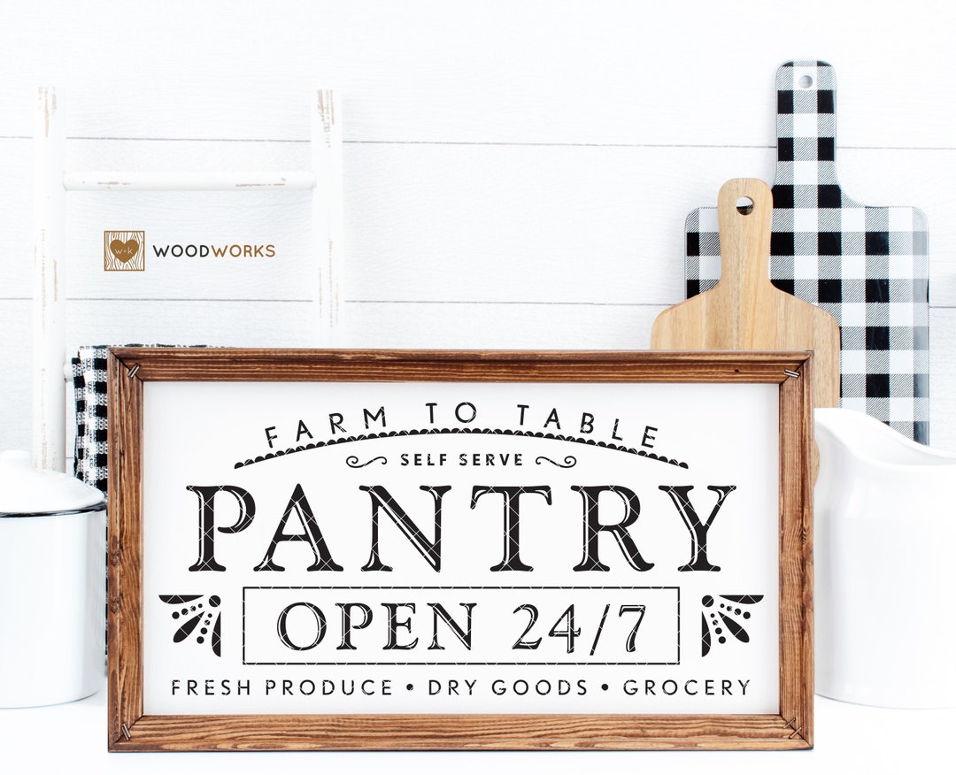 SVG / DXF - Farm to Table, Self Serve "pantry Open 24/7" Cut File ...