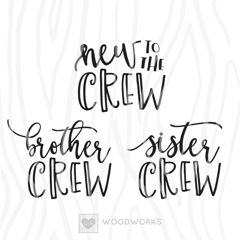 SVG / DXF - 3 PACK "new to Crew" Sibling Cut Files, Newest Infant Baby ...