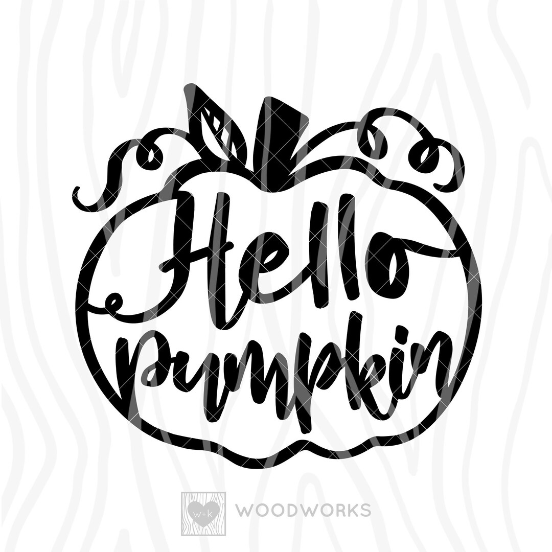 SVG / DXF - Cute Pumpkin Outline "hello Pumpkin" Cut File - Pumpkin ...