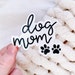 Dog Mom Sticker | Paw Print Stickers | Dog Lover Prints - Etsy