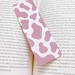 Pink Cow Print Bookmark | Cute Book Mark | Book Lover | Cow Lover ...
