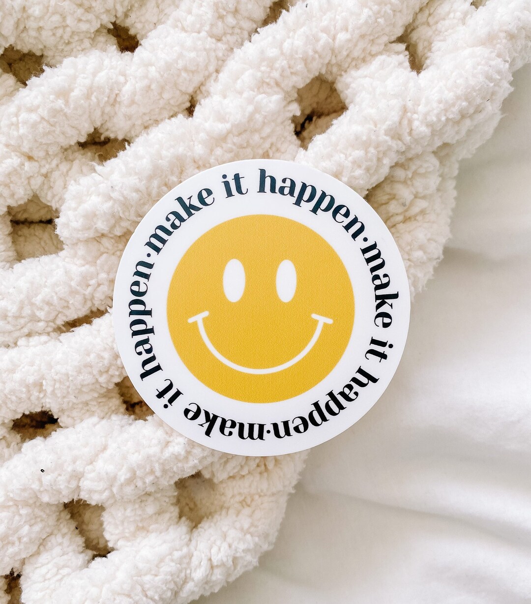 Make It Happen Sticker | Smiley Face Yellow Stickers | Circle Smile - Etsy
