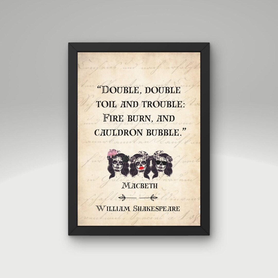 Double Double Toil and Trouble Poster Shakespeare Macbeth - Etsy Double Double Toil and Trouble Poster Shakespeare Macbeth - Etsy
