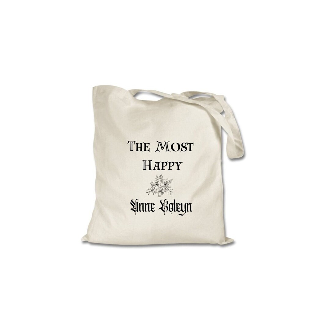 The Most Happy Tote Bag - Anne Boleyn Bag - Royal Family Tote Bag ...