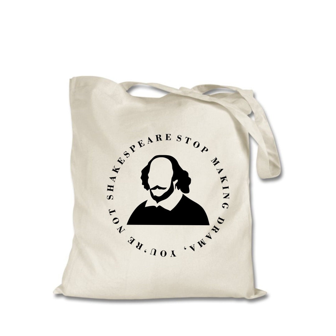 Shakespeare Tote Bag: Stop Making Drama - Literary Gift - Etsy