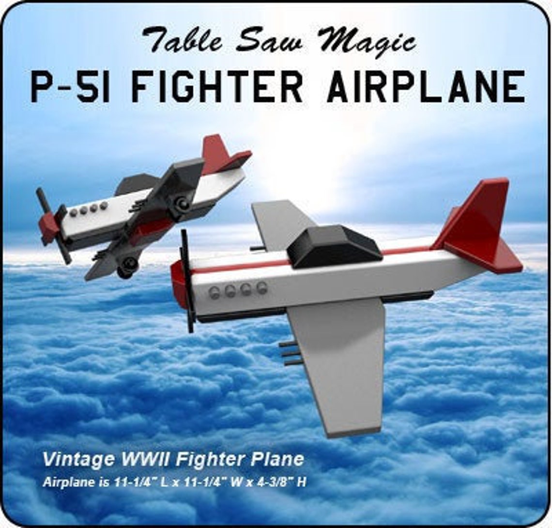 Table Saw Magic P-51 Fighter Airplane PDF Download - Etsy