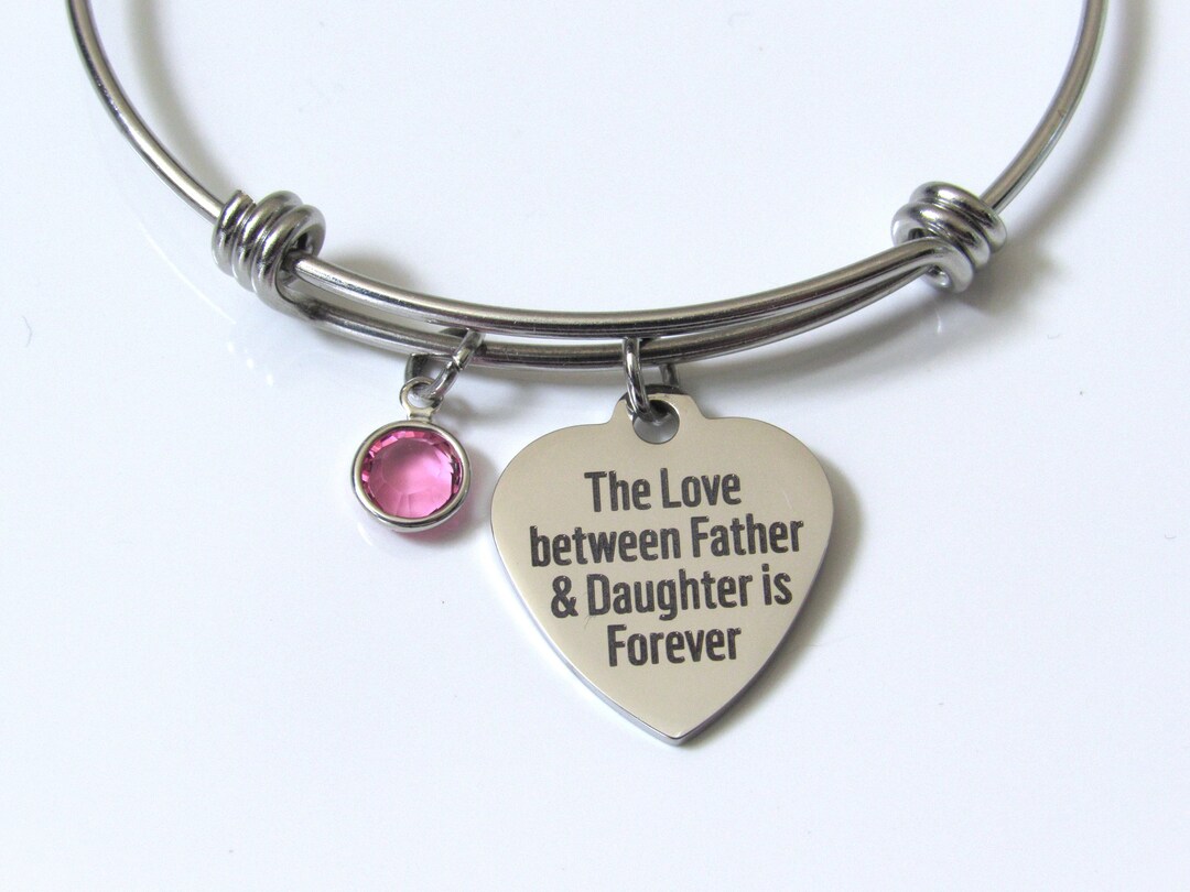 The Love Between Father & Daughter is Forever Bracelet With Birthstone ...