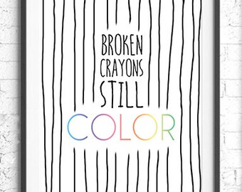 Broken Crayons Still Color Poster - Etsy