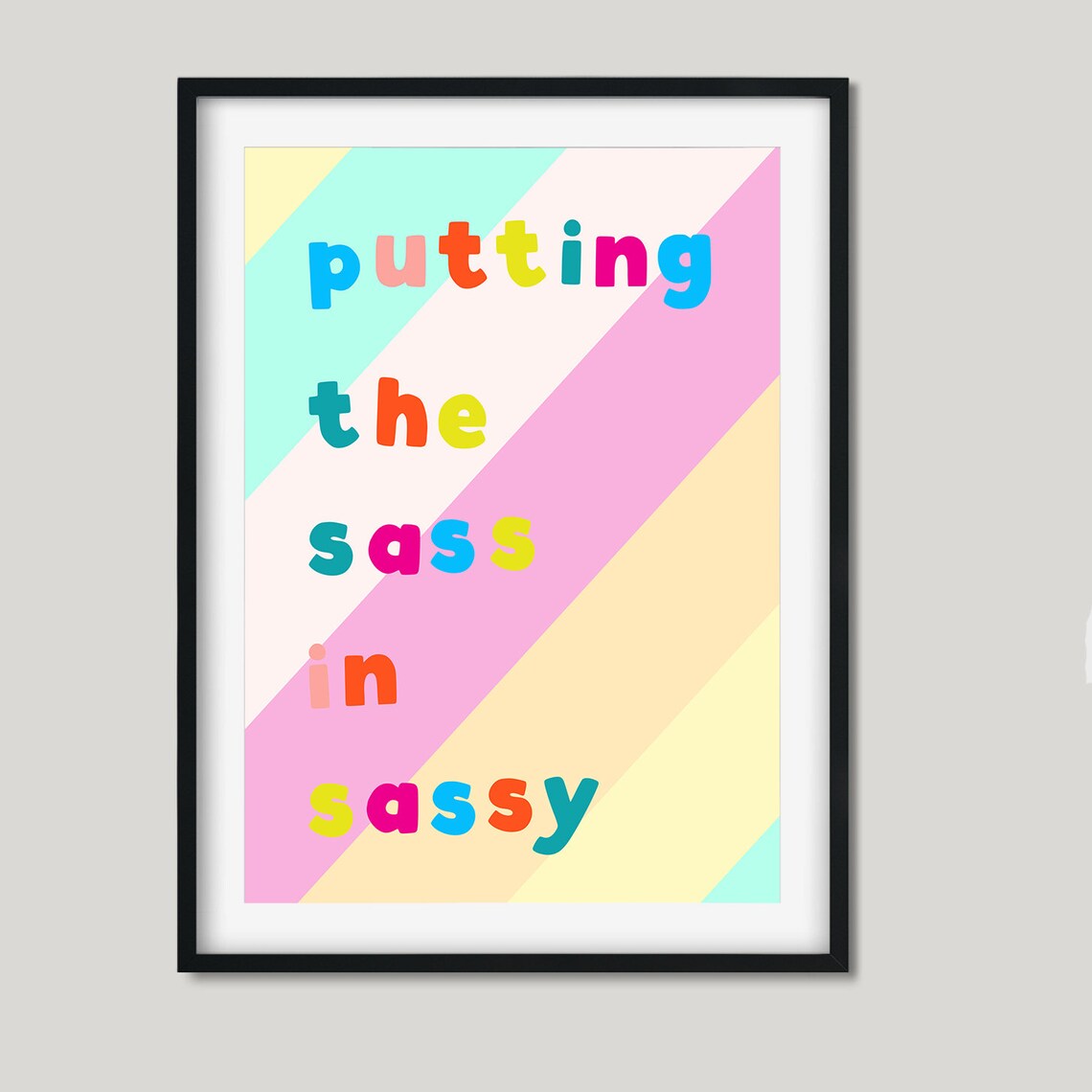Putting the Sass in Sassy Print - A4 or A3 - Uplifting Print - Happy ...