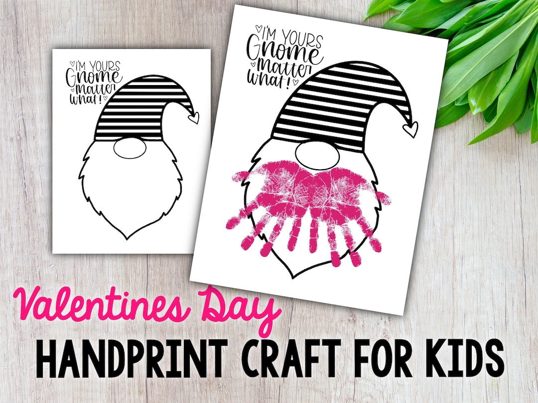 Gnome Valentines Day Handprint Craft, I’m Yours Gnome Matter What ...
