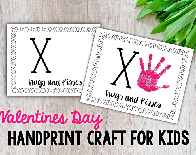 XO Handprint Art, Valentine's Day Craft for Kids, Hugs and Kisses ...