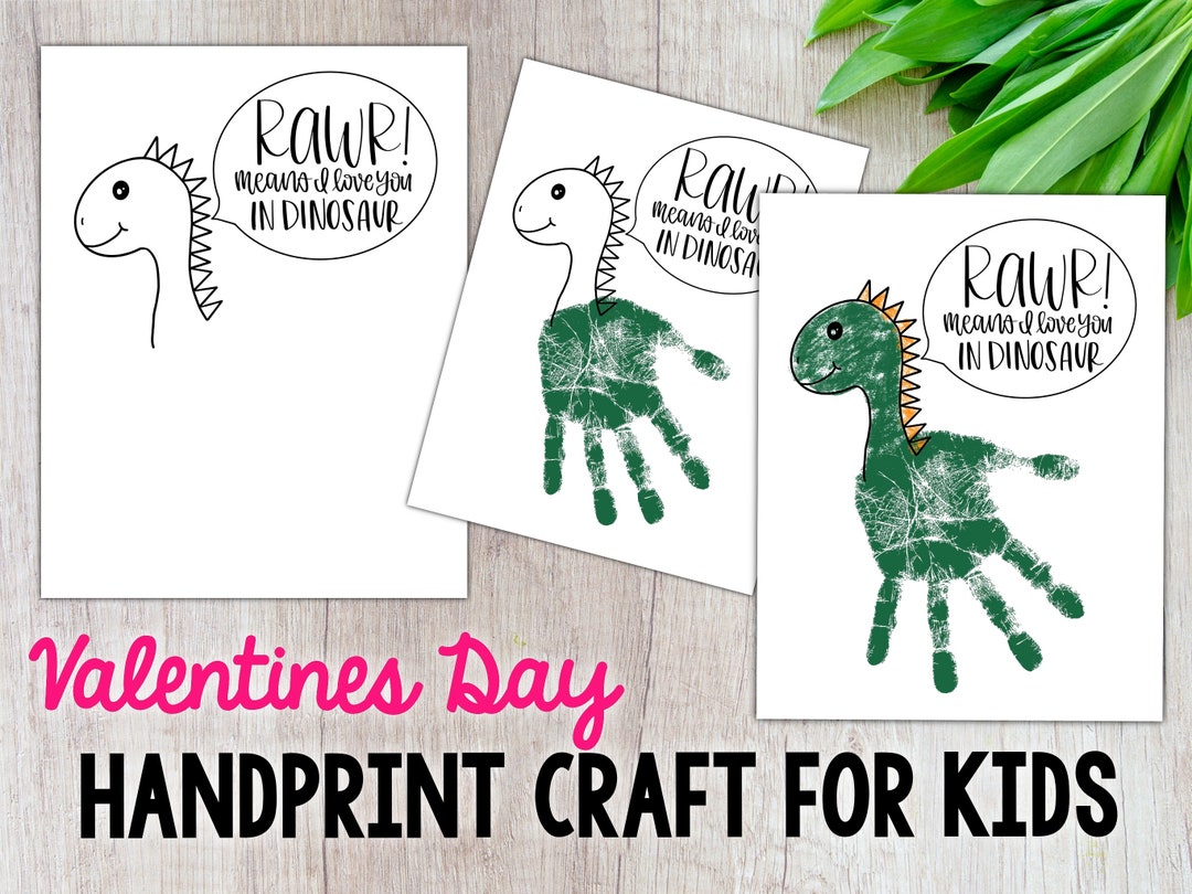 Valentines Day Handprint Craft, Dinosaur Handprint, RAWR Means I Love ...