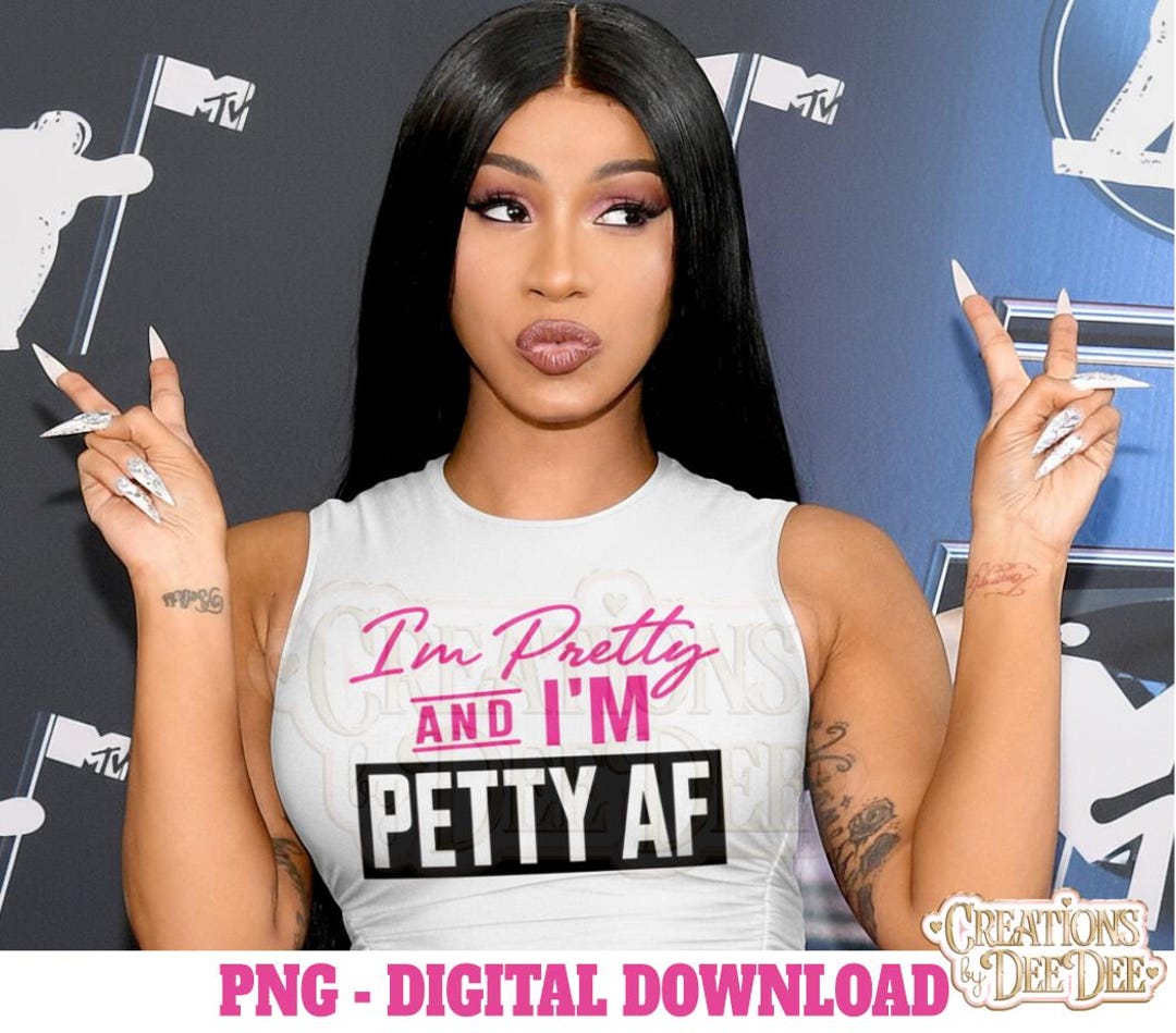I'm Pretty and I'm Petty Af " Digital Download PNG | Sassy Quote Design ...