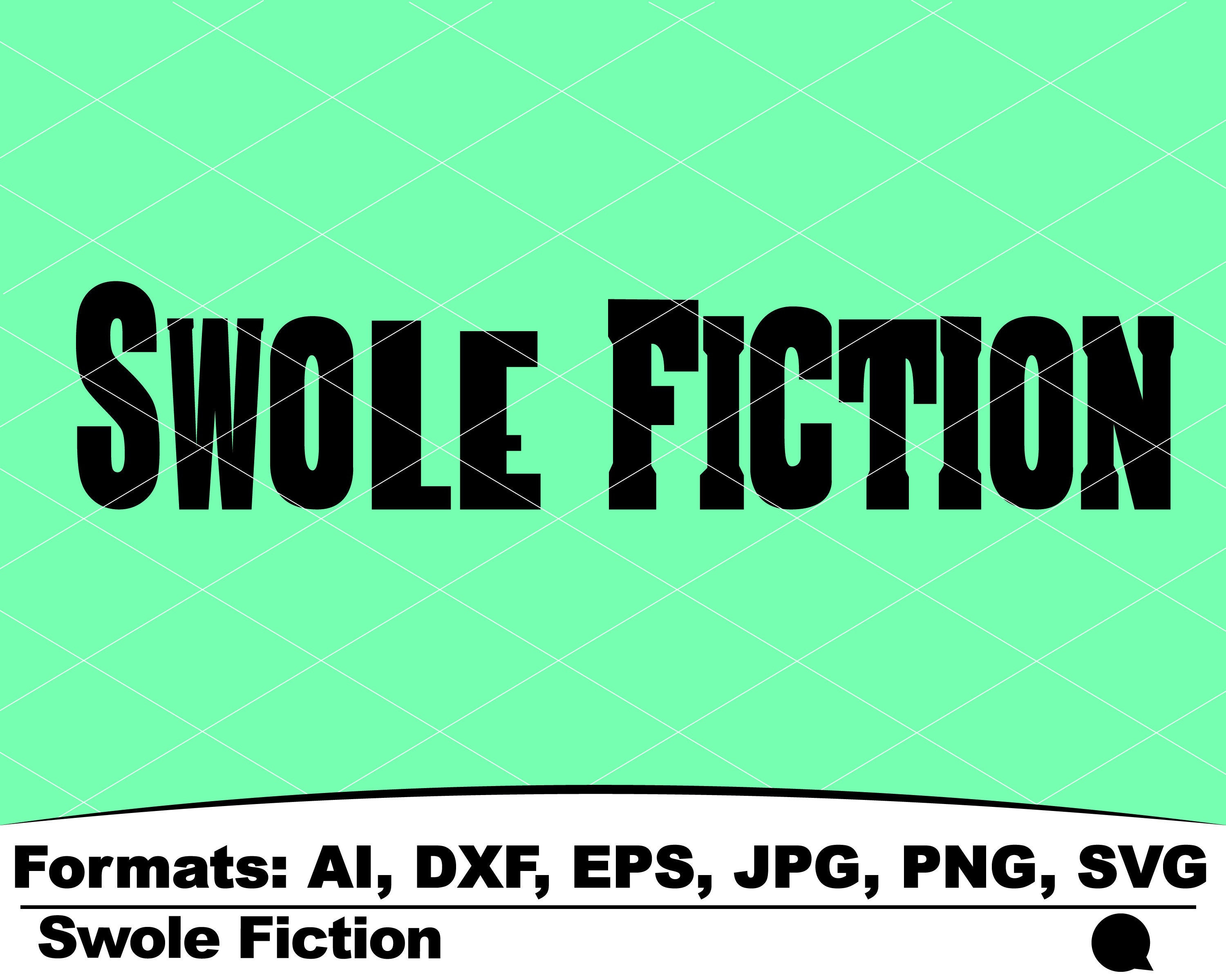 Swole Fiction Svg Quote Svg Mobile Svg Movie Svg Popular - Etsy