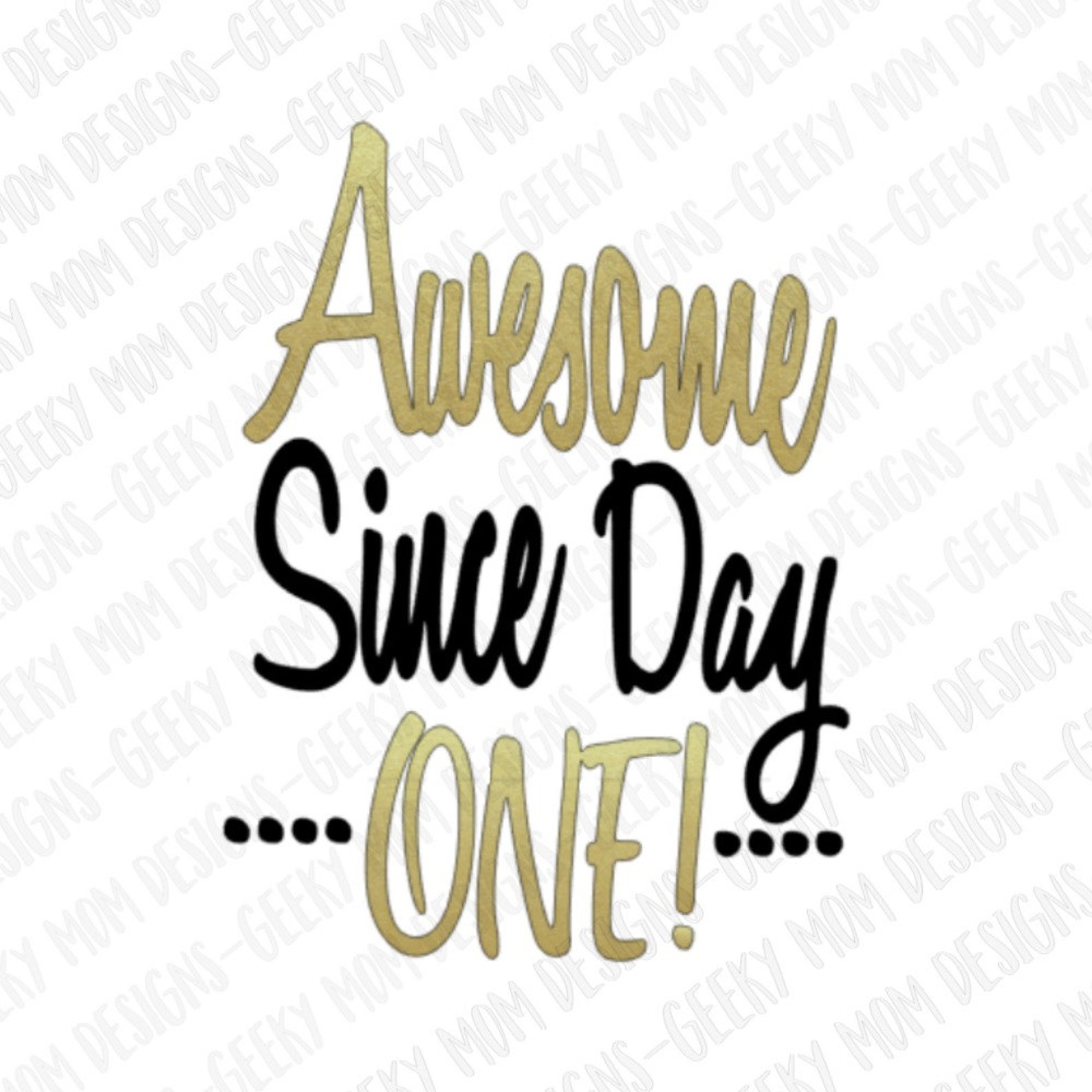 Awesome Since Day OneCut File Svg Files 1st Birthday Svg | Etsy