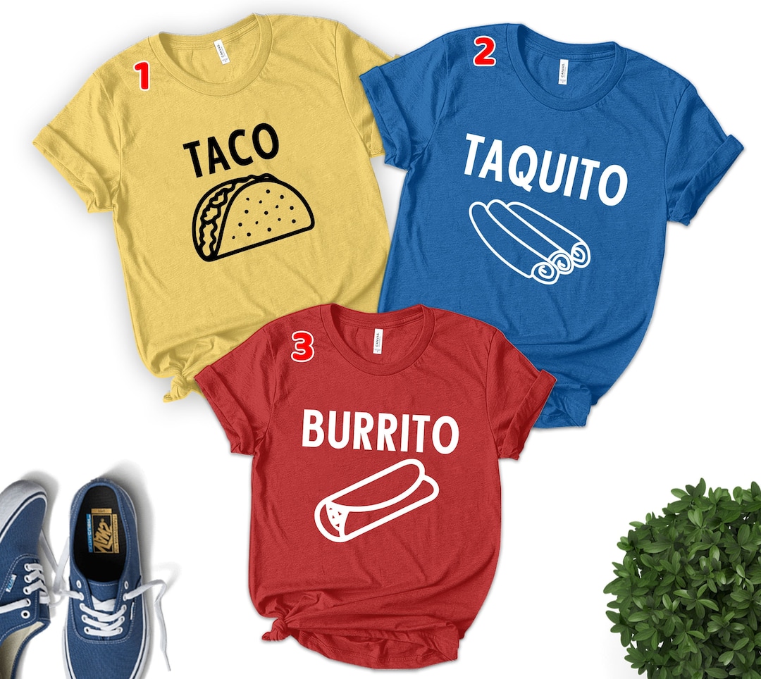 Burrito Taco Taquito Family Matching Shirt, Taco Shirt, Family Matching ...